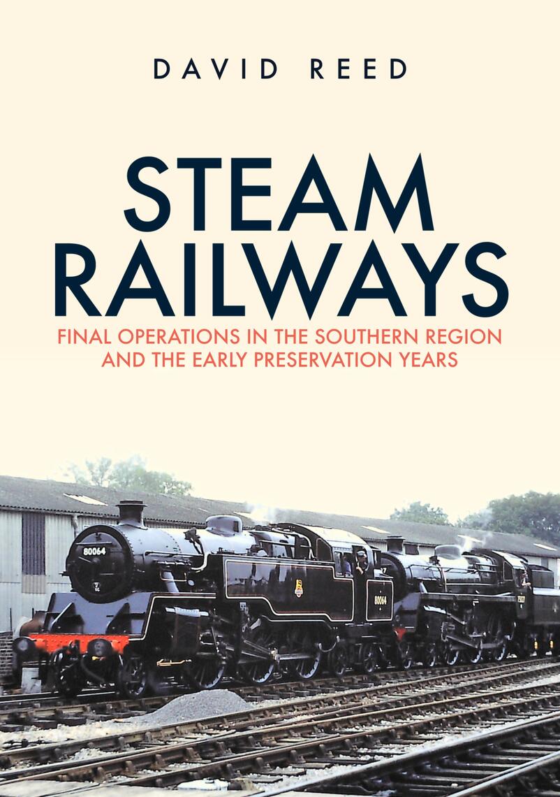 Steam Railways by David Reed (Ebook) - Read free for 30 days
