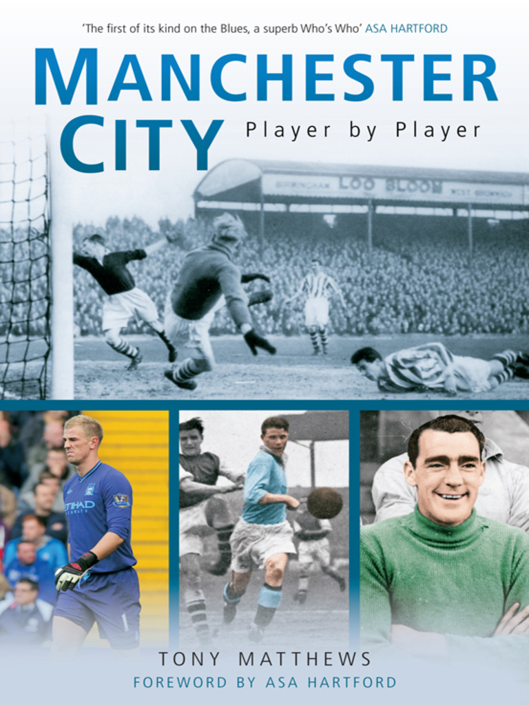 Manchester City Player by Player by Tony Matthews (Ebook) - Read free ...