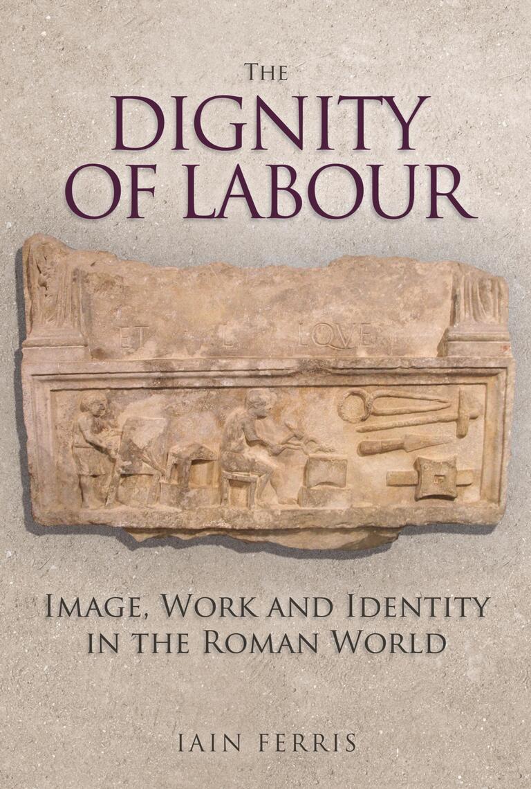 The Dignity of Labour by Iain Ferris (Ebook) - Read free for 30 days