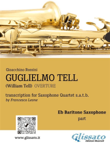 Baritone Sax part: "Guglielmo Tell" overture arranged for Saxophone ...