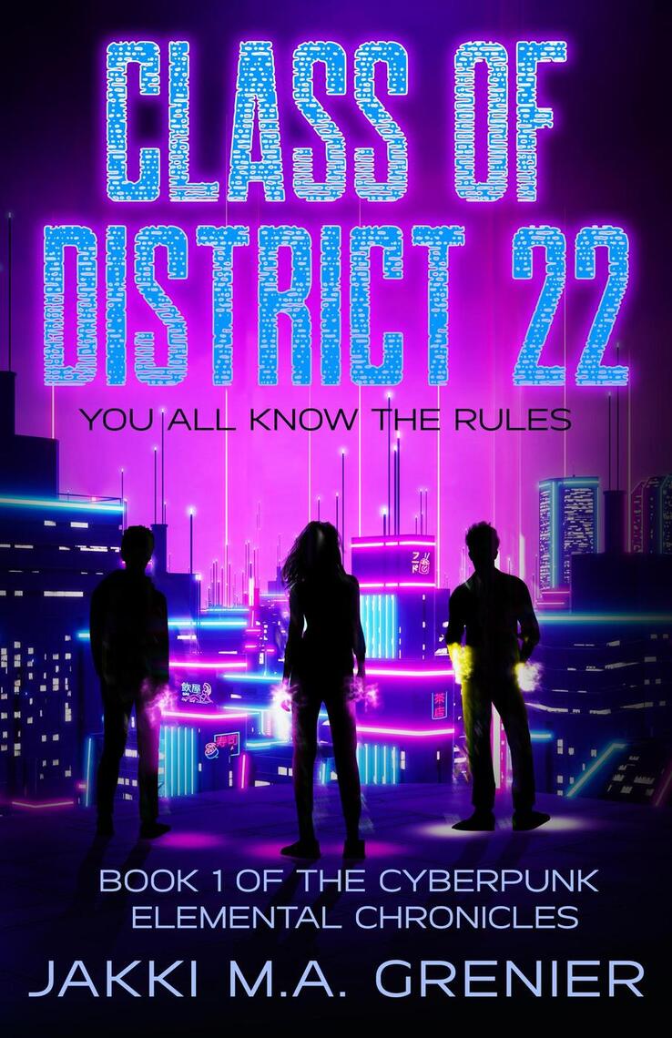 Class of District 22 by Jakki M.A. Grenier (Ebook) - Read free for 30 days