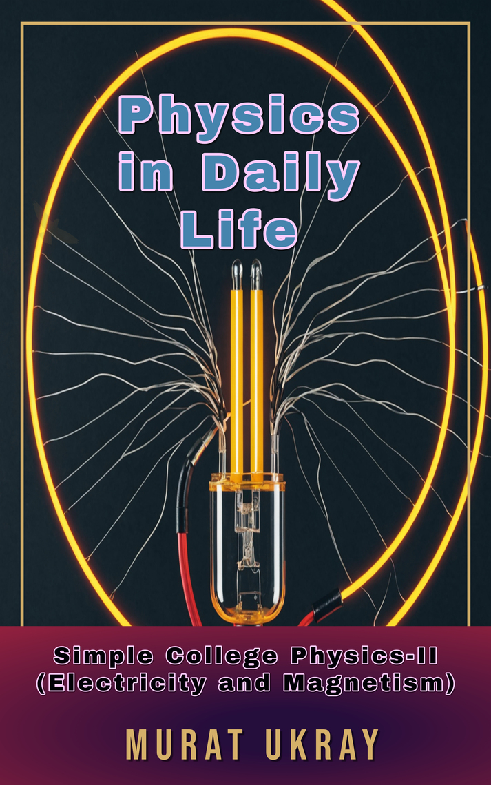 Physics in Daily Life by Murat Ukray (Ebook) - Read free for 30 days