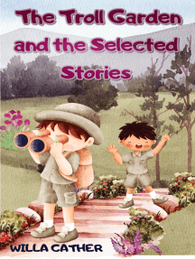 The Troll Garden and the Selected Stories by Willa Cather (Ebook ...