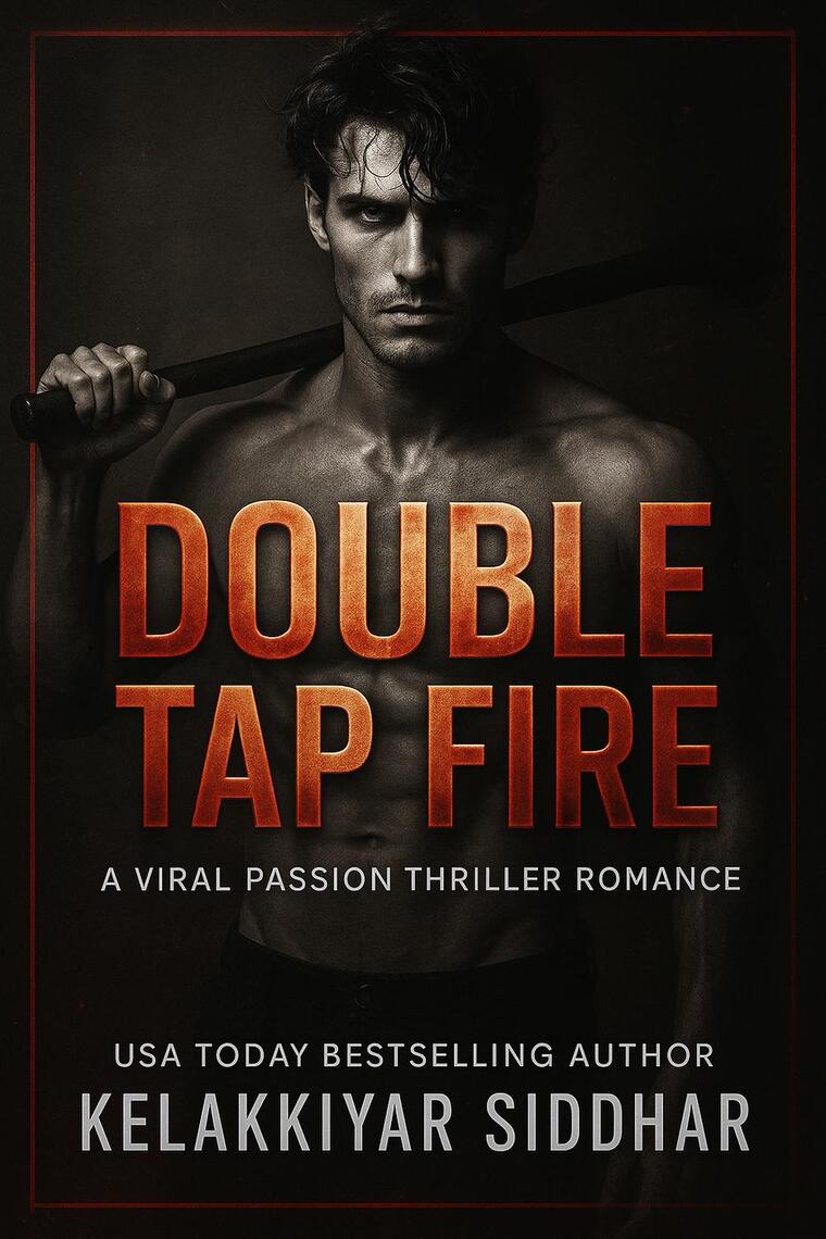 Double Tap Fire: A Viral Passion Thriller Romance by Kelakkiyar siddhar ...