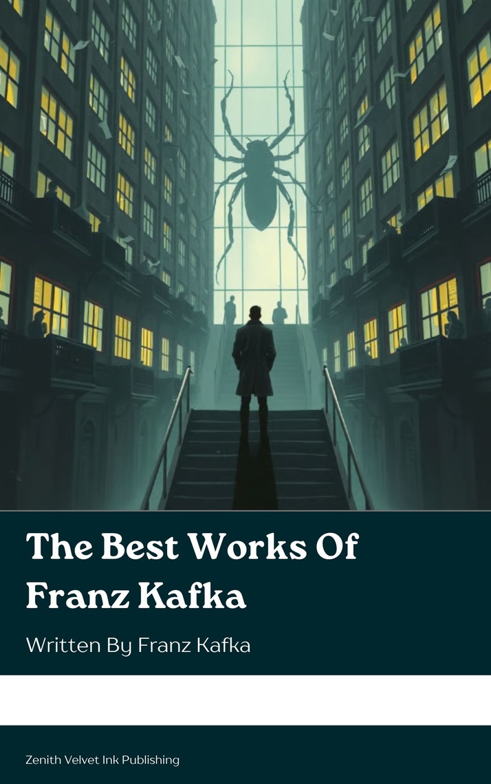 The Best Works of Franz Kafka by Franz Kafka (Ebook) - Read free for 30 ...