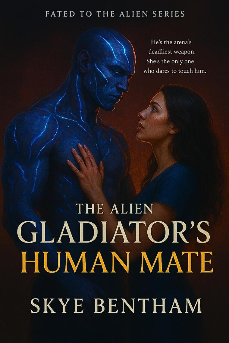 The Alien Gladiator's Human Mate by Skye Bentham (Ebook) - Read free ...
