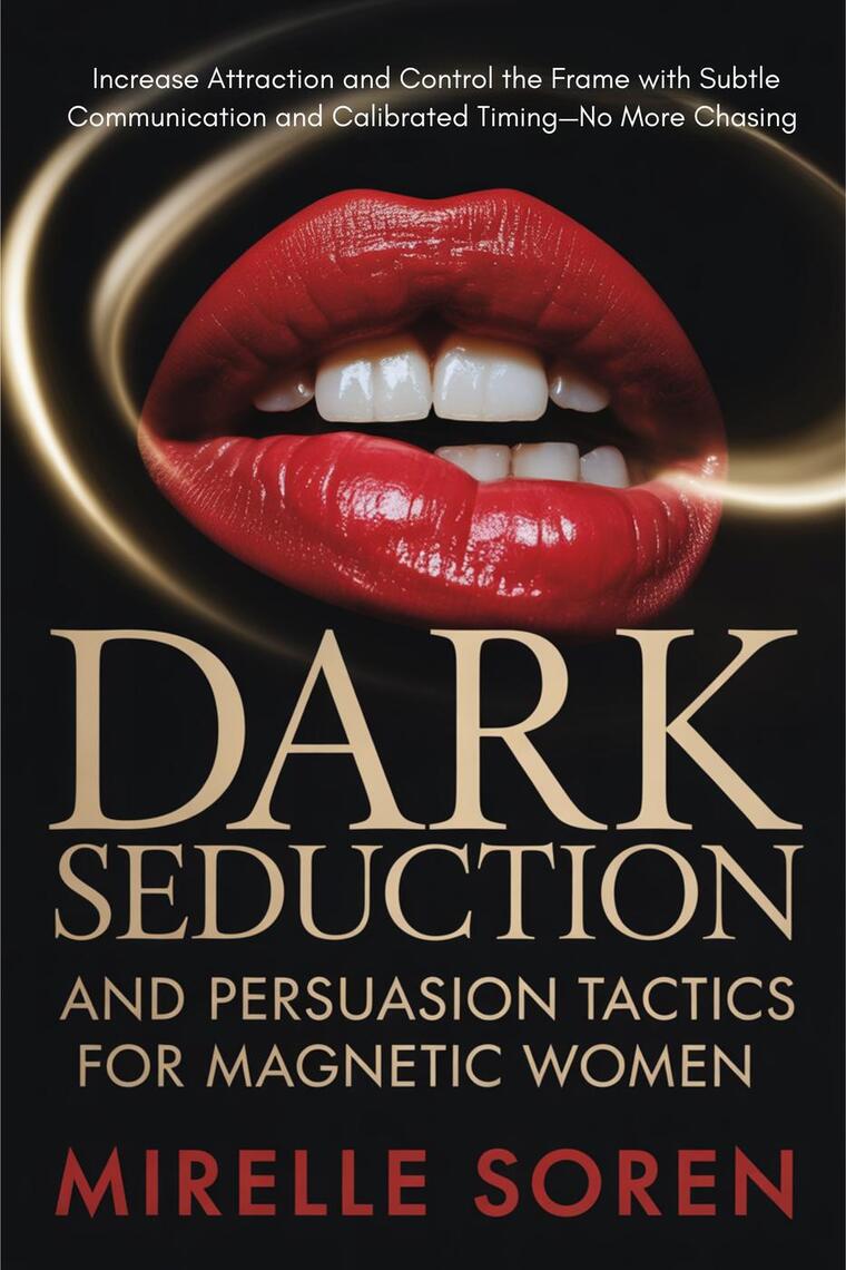 Dark Seduction and Persuasion Tactics for Magnetic Women: Increase ...