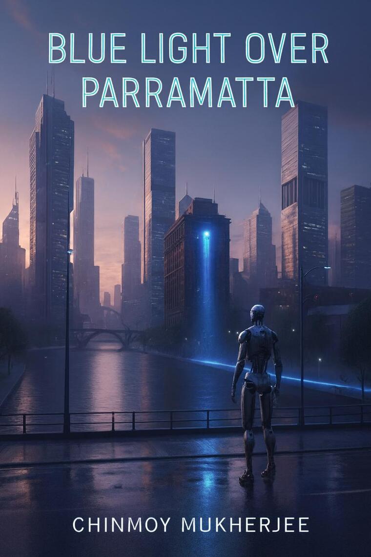 Blue Light Over Parramatta by Chinmoy Mukherjee (Ebook) - Read free for ...