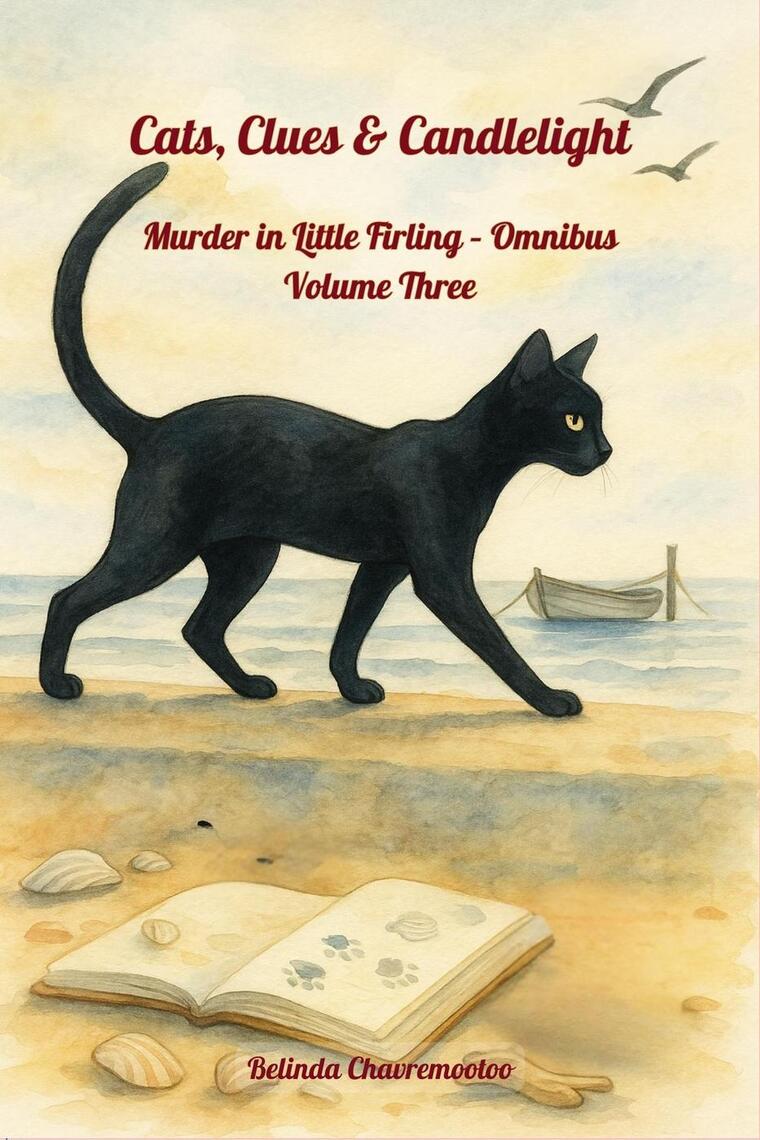 Cats, Clues & Candlelight. Omnibus Volume 3: The cat sees all ...