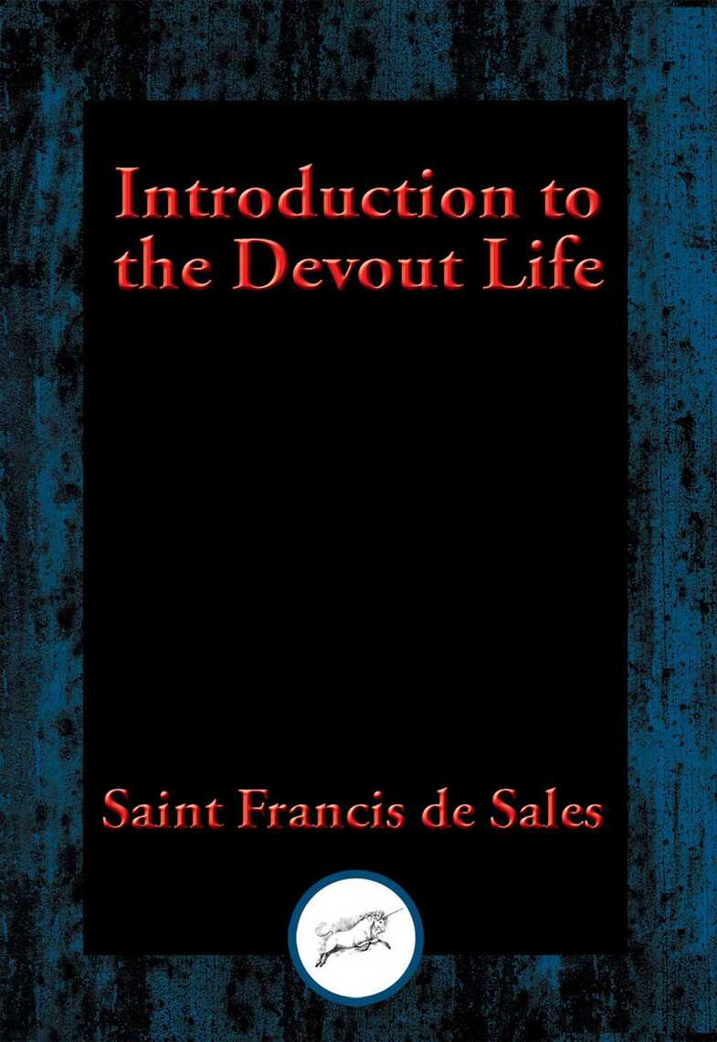 Introduction to the Devout Life by Saint Francis de Sales (Ebook ...