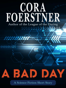 A Bad Day (A Science Fiction Short Story) by Cora Foerstner (Ebook ...