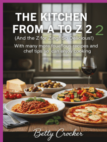 The Kitchen From A To Z 2 (and The Z For Zing! So Delicious!) by Betty ...