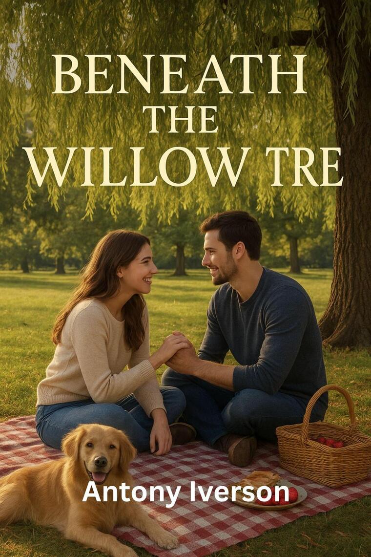 Beneath the Willow Tree by Antony Iverson (Ebook) - Read free for 30 days