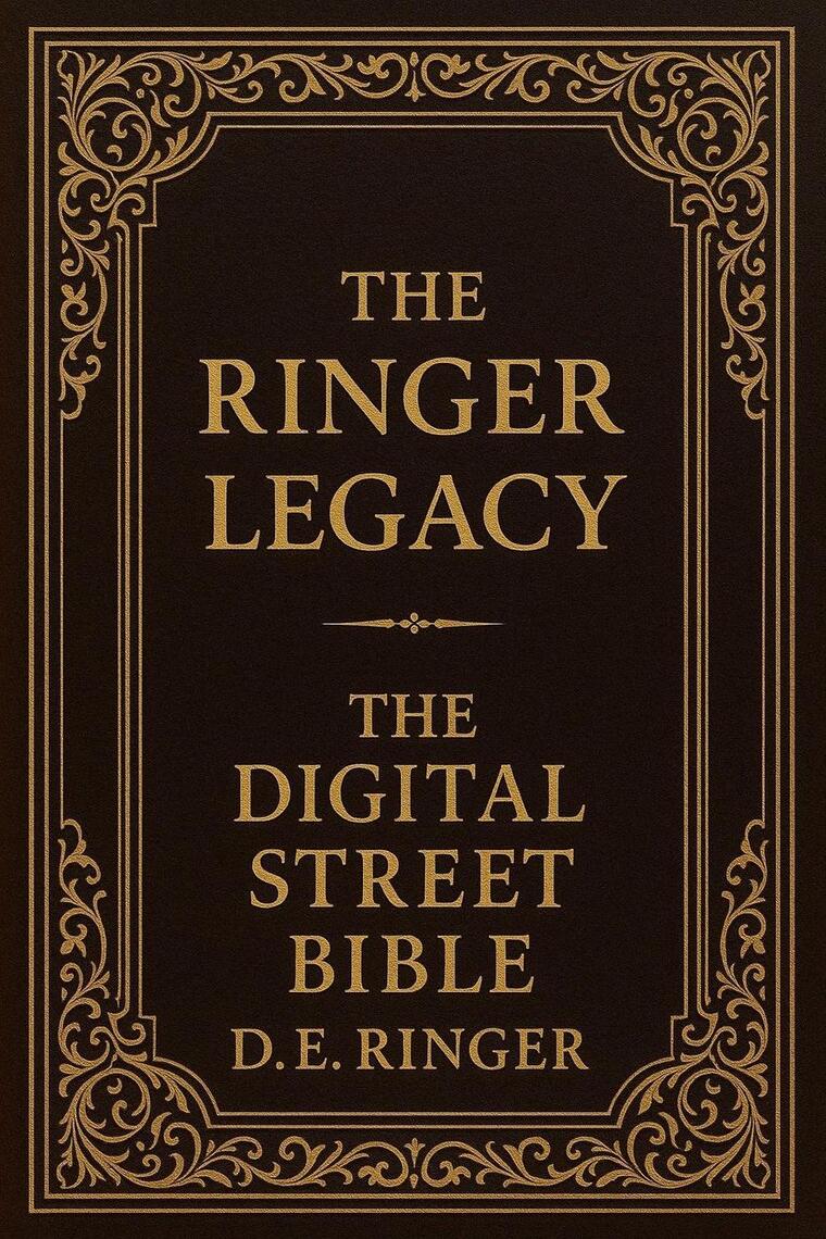 The Ringer Legacy: The Digital Street Bible by D.E Ringer (Ebook ...