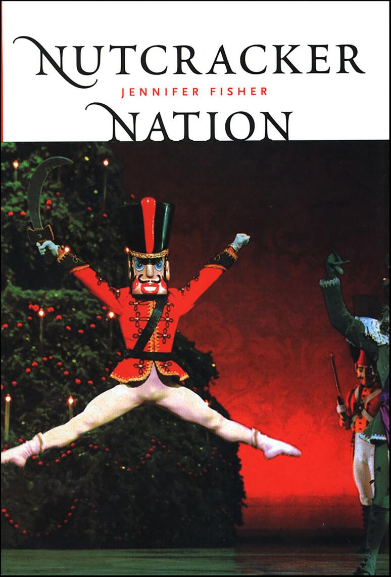 Nutcracker Nation by Jennifer Fisher (Ebook) - Read free for 30 days