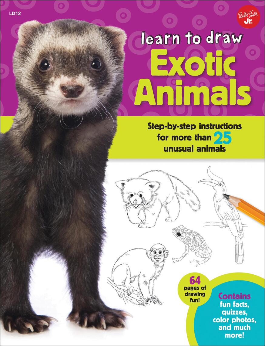 Learn to Draw Exotic Animals by Elizabeth T. Gilbert (Ebook) - Read ...
