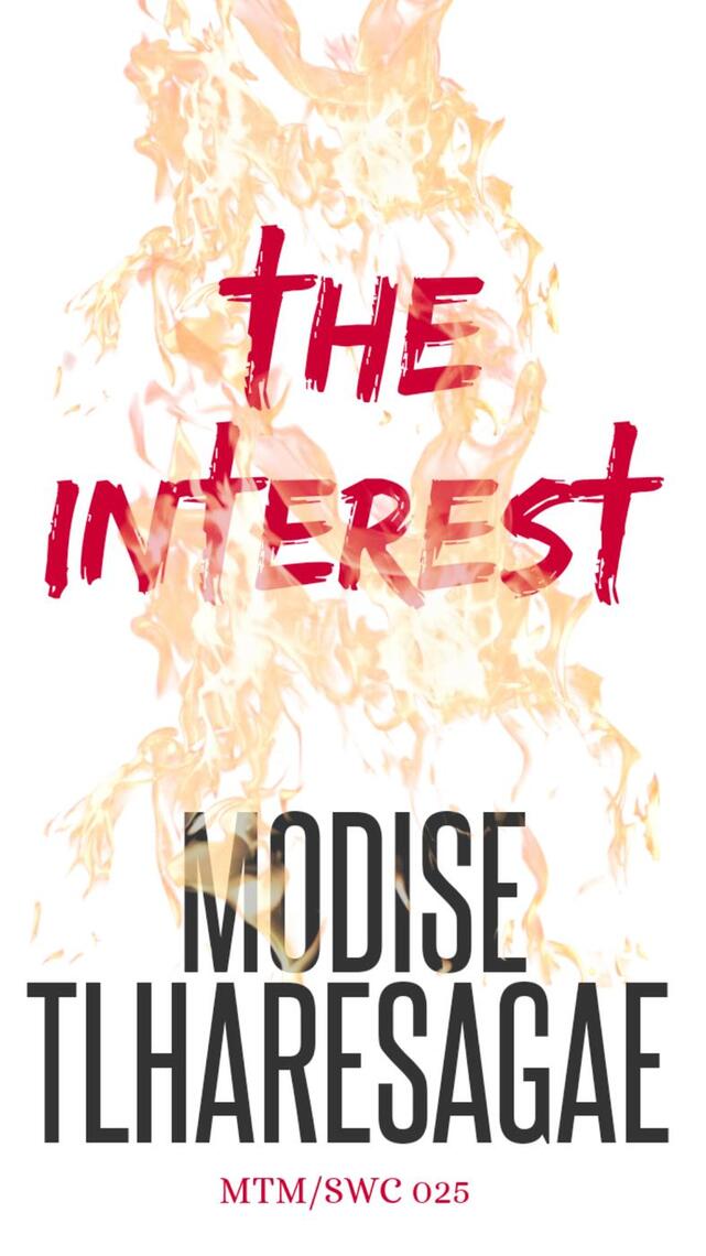 The Interest by Modise Tlharesagae (Ebook) - Read free for 30 days