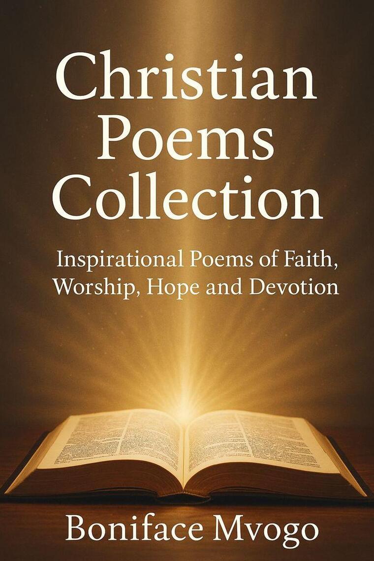 Christian Poems Collection by Boniface Mvogo (Ebook) - Read free for 30 ...