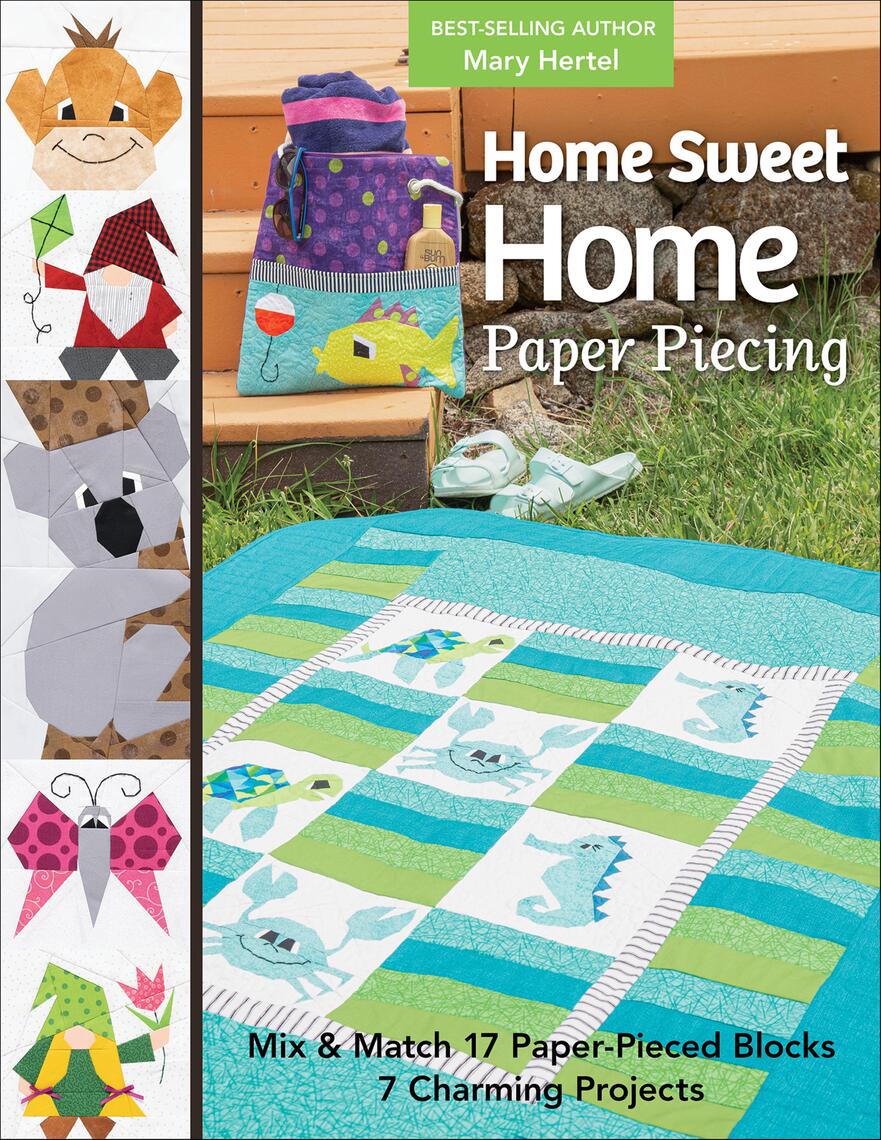 Home Sweet Home Paper Piecing by Mary Hertel (Ebook) - Read free for 30 ...
