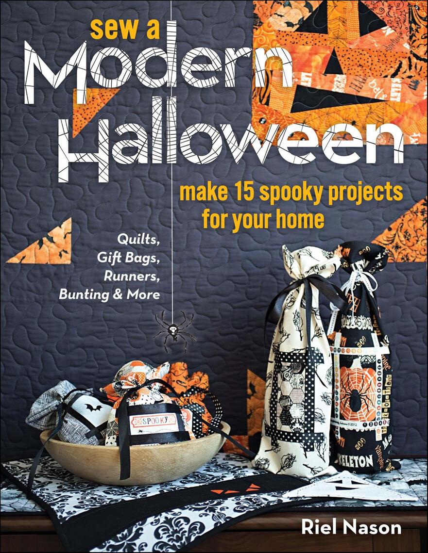 Sew a Modern Halloween by Riel Nason (Ebook) - Read free for 30 days