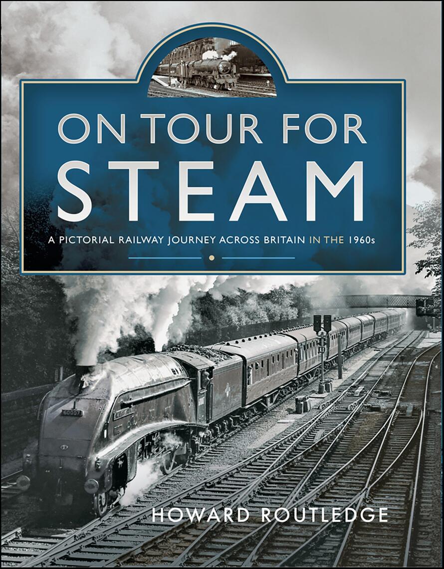 On Tour For Steam by Howard Routledge (Ebook) - Read free for 30 days