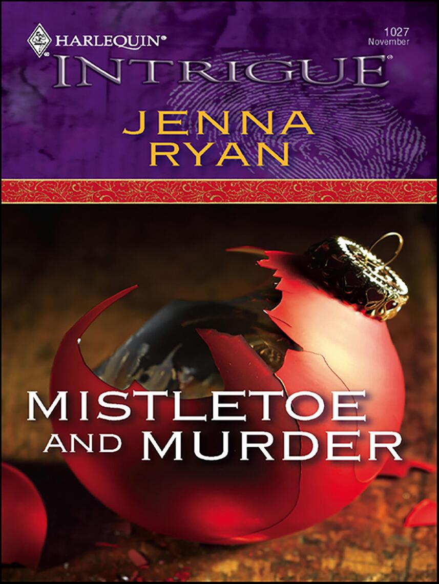 Mistletoe and Murder by Jenna Ryan (Ebook) - Read free for 30 days