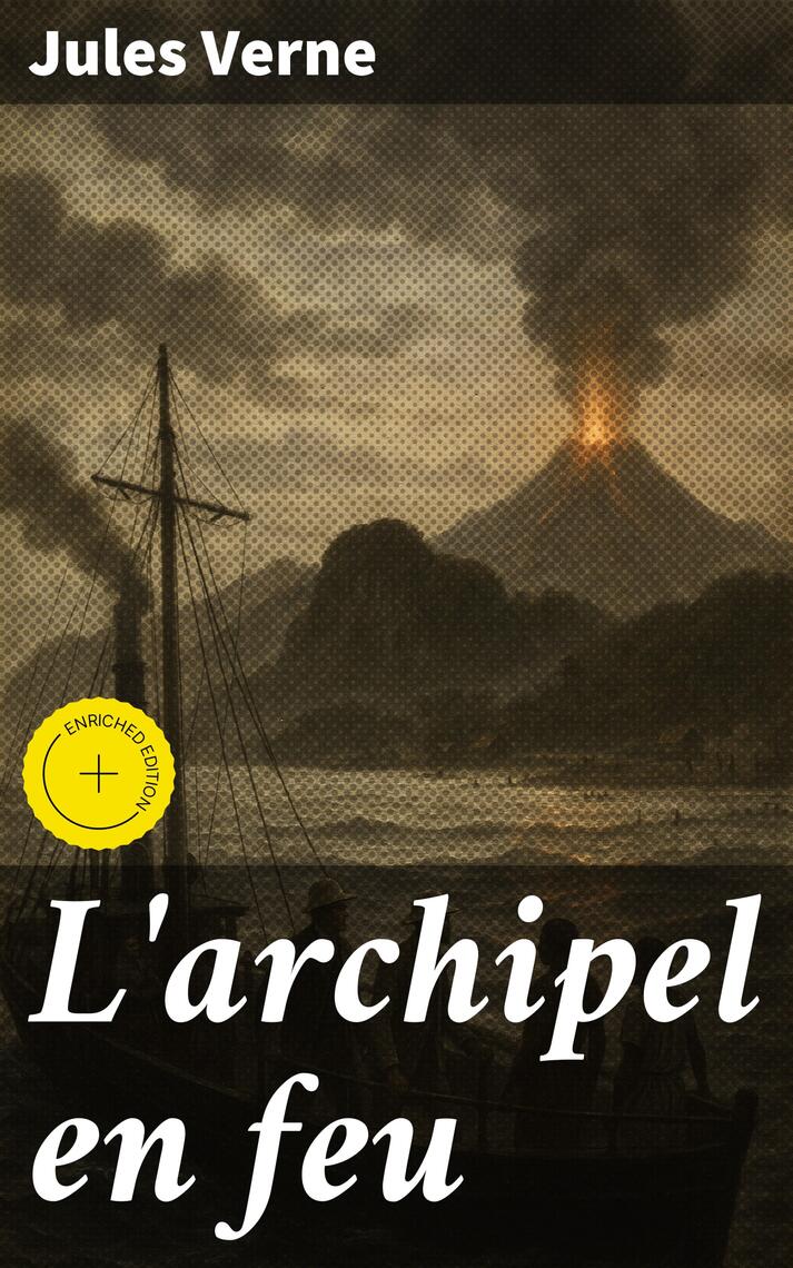 L'archipel en feu de Jules Verne, Good Press, Damien Auclair (Livre ...