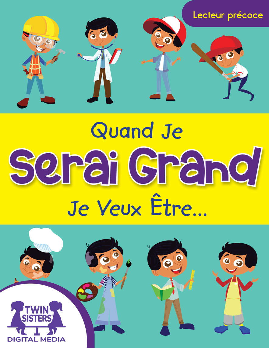 Quand Je Serai Grand, Je Veux Être de Kim Mitzo Thompson, Karen Mitzo ...