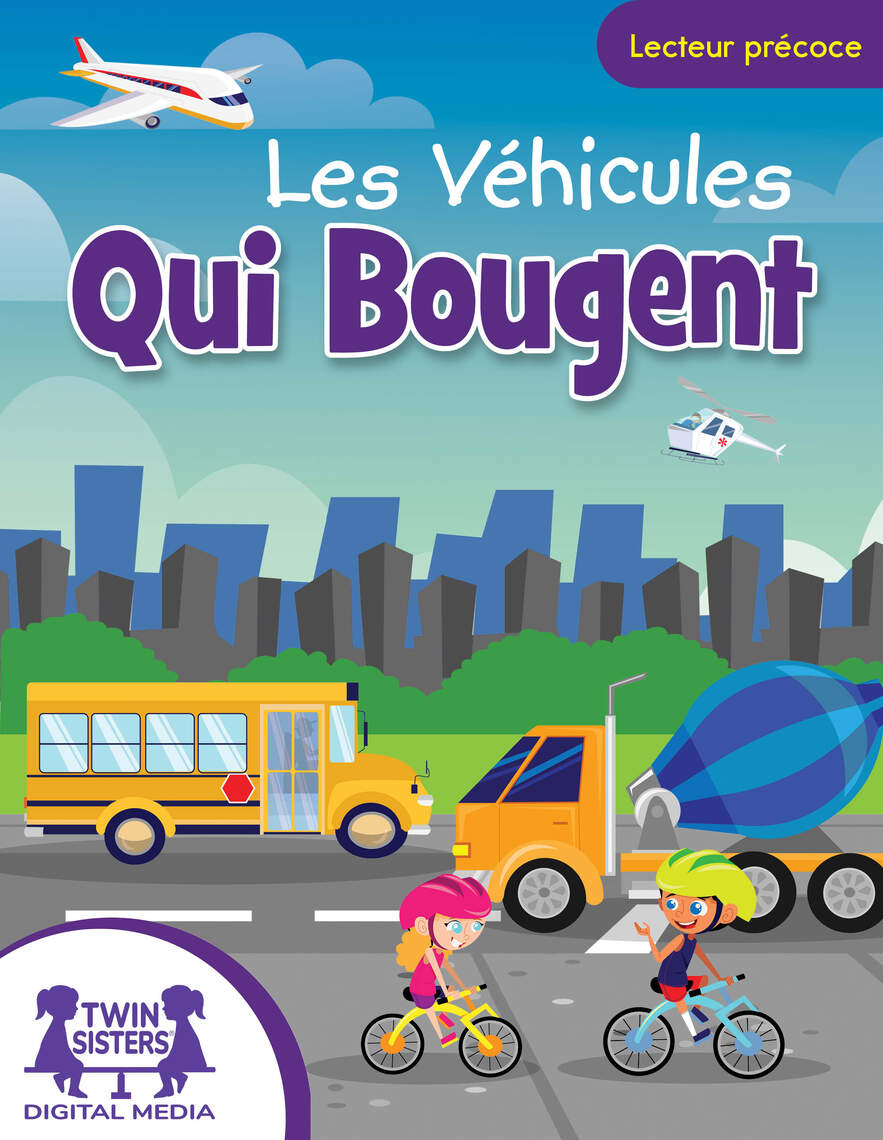 Les Véhicules Qui Bougent de Kim Mitzo Thompson, Karen Mitzo ...