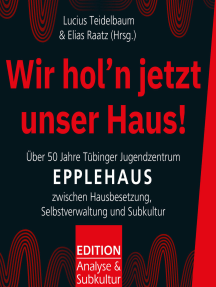 Wir hol'n jetzt unser Haus! von Elias Raatz, Lucius Teidelbaum und Marc ...
